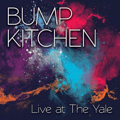 Play Live at the Yale by Bump Kitchen on Amazon Music