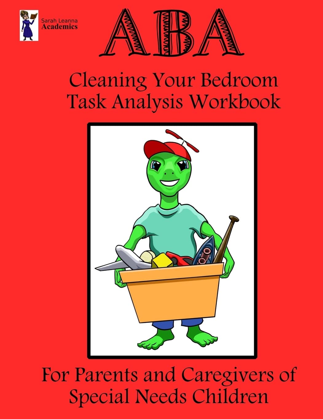 ABA Cleaning Your Bedroom Task Analysis Workbook: Academics, Sarah ...