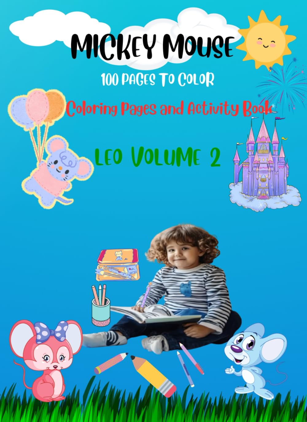Mickey Mouse Coloring pages and Activity Book: 100 Pages to Color: Leo ...