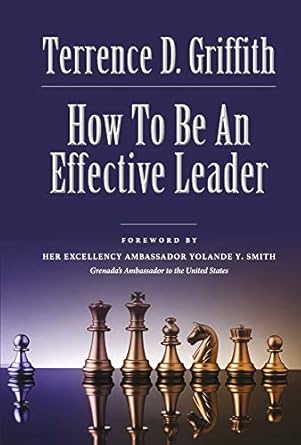 How to Be an Effective Leader: Amazon.co.uk: Griffith, Terrence D ...