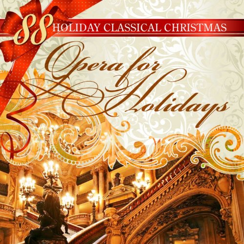 Play 88 Holiday Classical Christmas: Opera for Holidays by VARIOUS ...