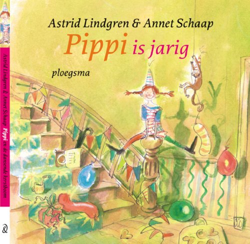 Amazon.com: Pippi is jarig / druk 1: 9789021615486: Astrid Lindgren: Books