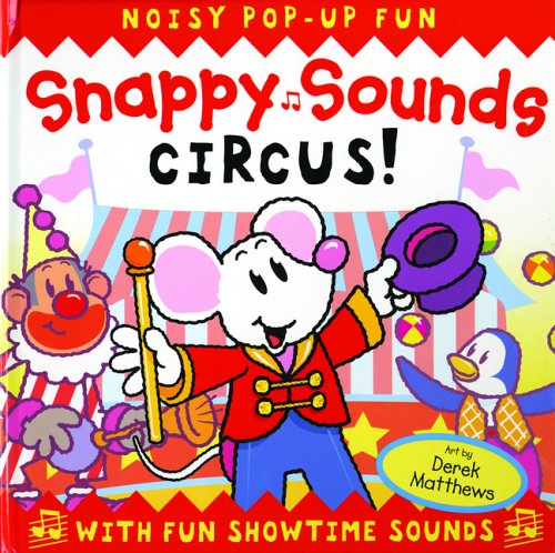 Amazon.com: Snappy Sounds: Circus!: 9781592235643: Harwood, Beth ...