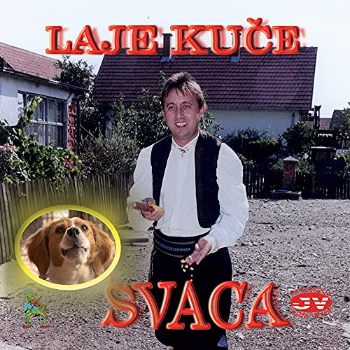 Laje kuce by Slavisa Milanovic Svaca on Amazon Music - Amazon.co.uk
