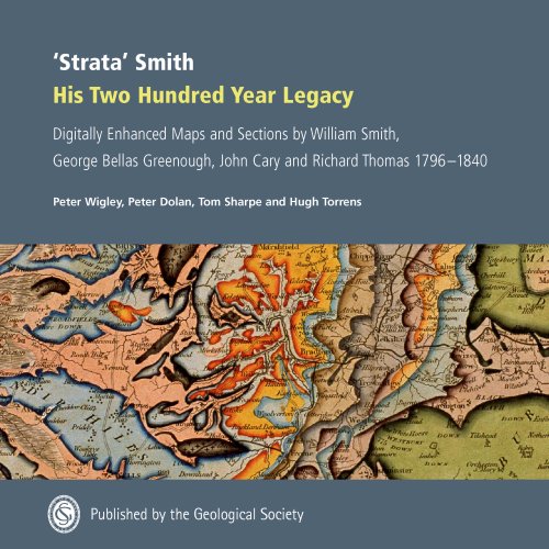 Strata Smith: His 200 Year Legacy, Digitally Enhanced Maps & Sections ...