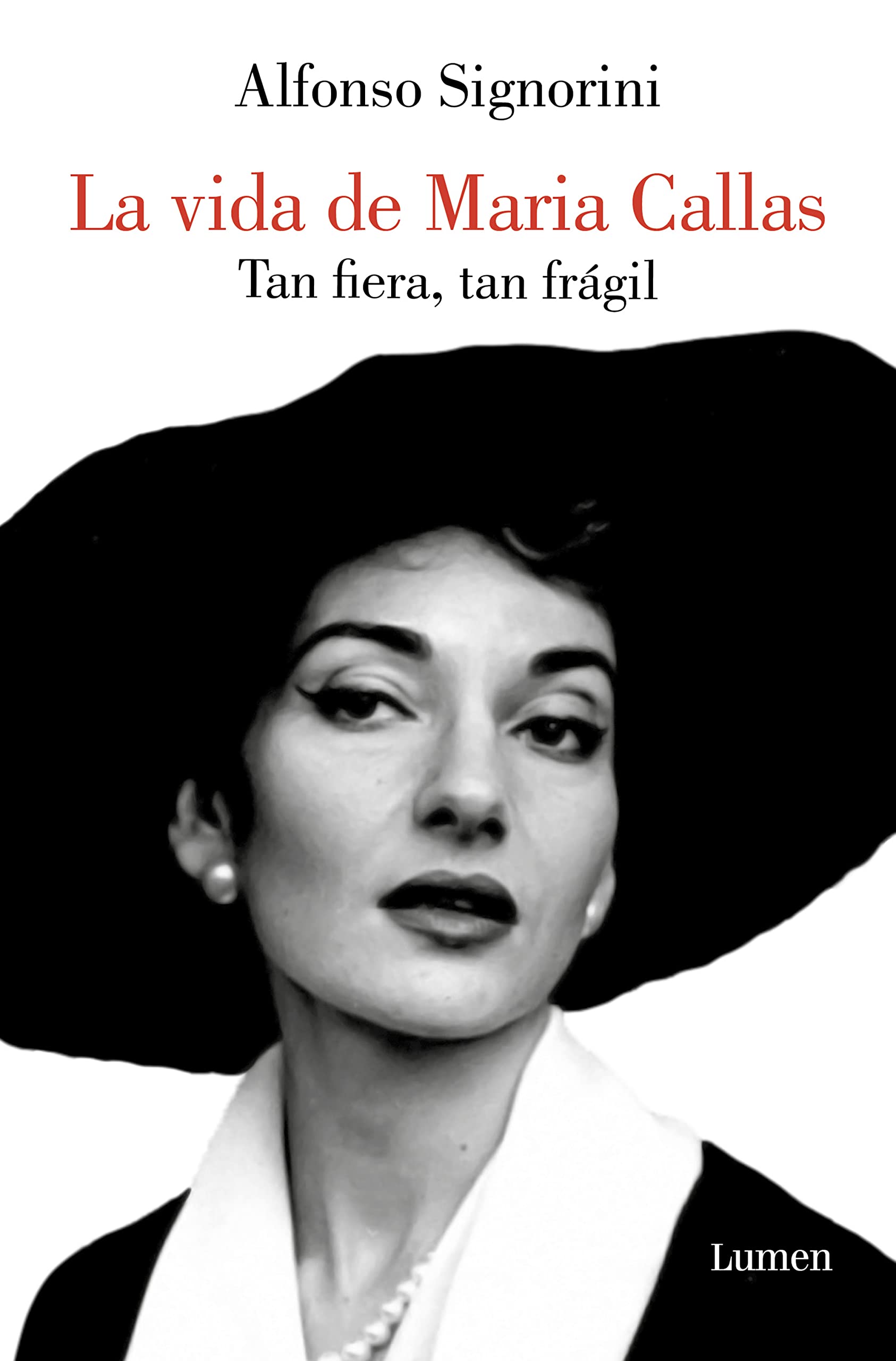 La vida de Maria Callas: Tan fiera, tan frágil (Narrativa) : Signorini ...