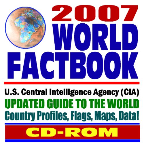 2007 CIA World Factbook - Updated Guide to the World, with Country ...