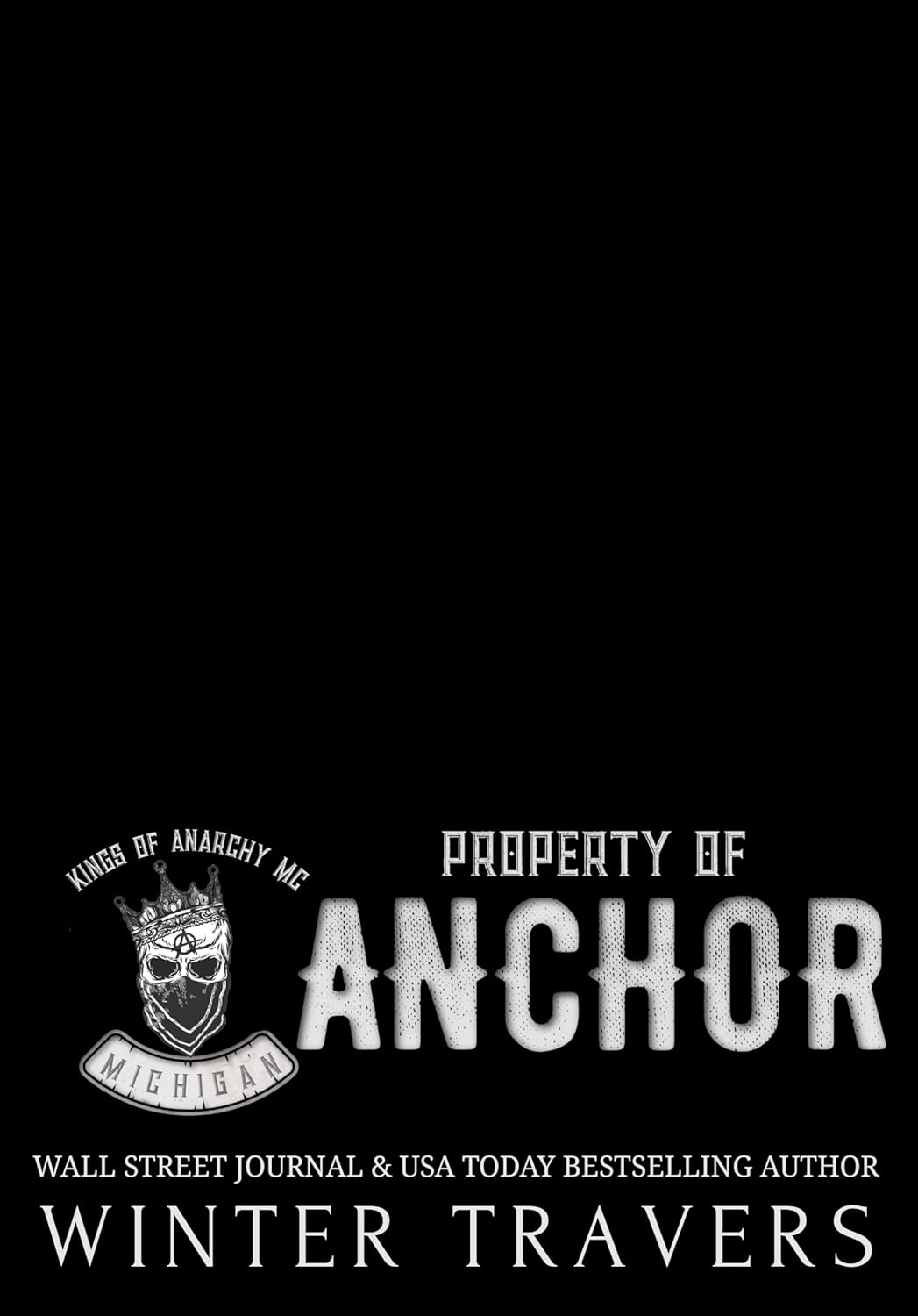Amazon.com: Property of Anchor (Kings of Anarchy MC: Michigan Book 1 ...