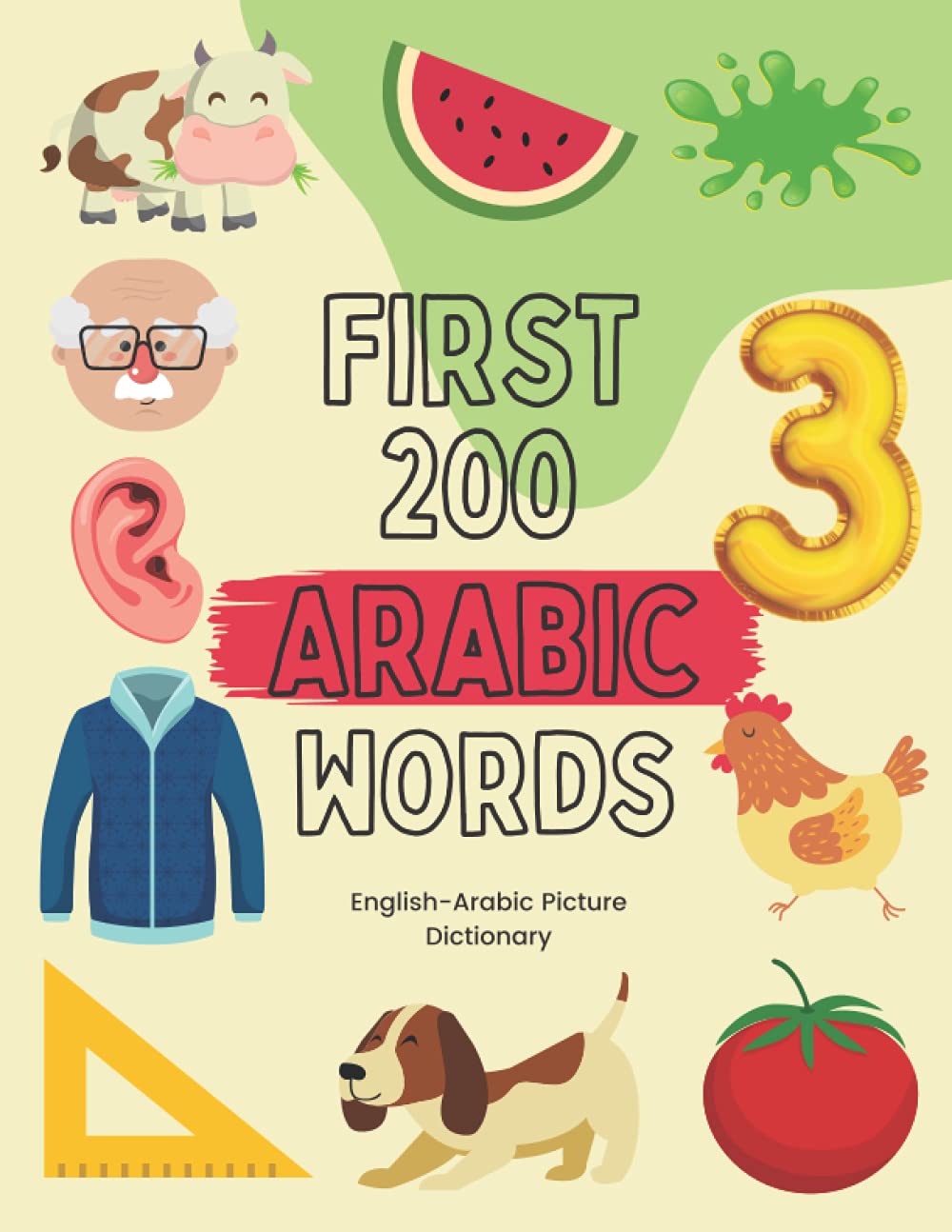 Buy First 200 Arabic Words: Bilingual English-Arabic Picture Dictionary ...