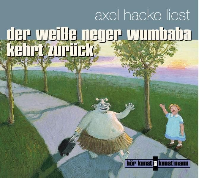 Der weisse Neger Wumbaba kehrt zurück (Live): Zweites Handbuch des ...