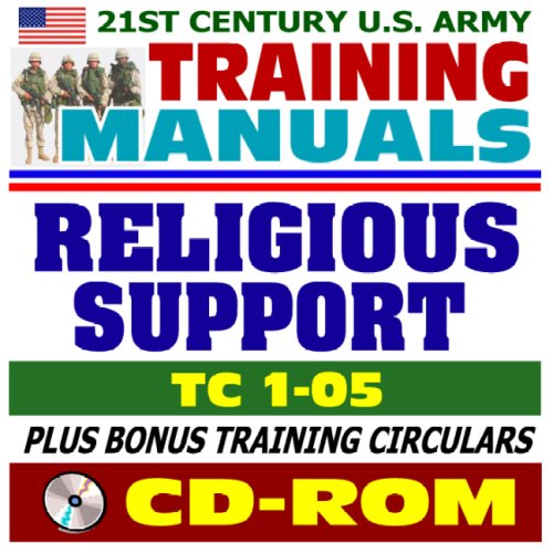 21st Century U.S. Army Training Manual: Religious Support Handbook for ...