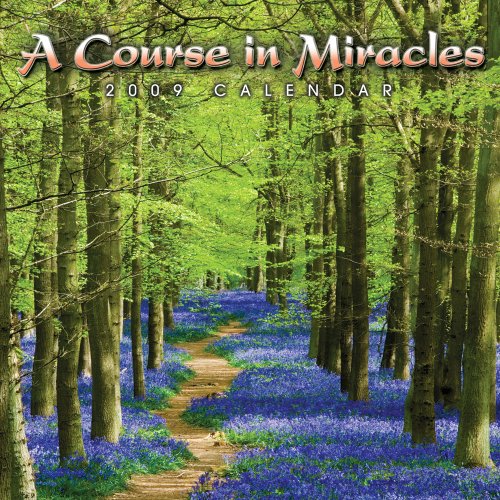 A Course in Miracles 2009 Wall Calendar: Miracle Distribution Center ...