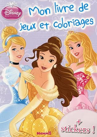 Disney princesses mon livre de jeux et coloriages+ stickers (cendrillon ...