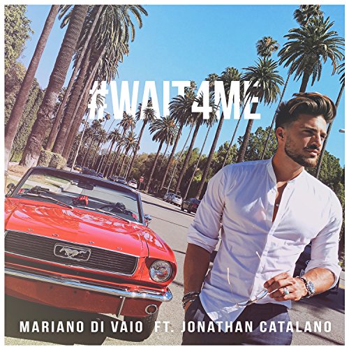 Play Wait for Me by Mariano Di Vaio feat. Jonathan Catalano on Amazon Music