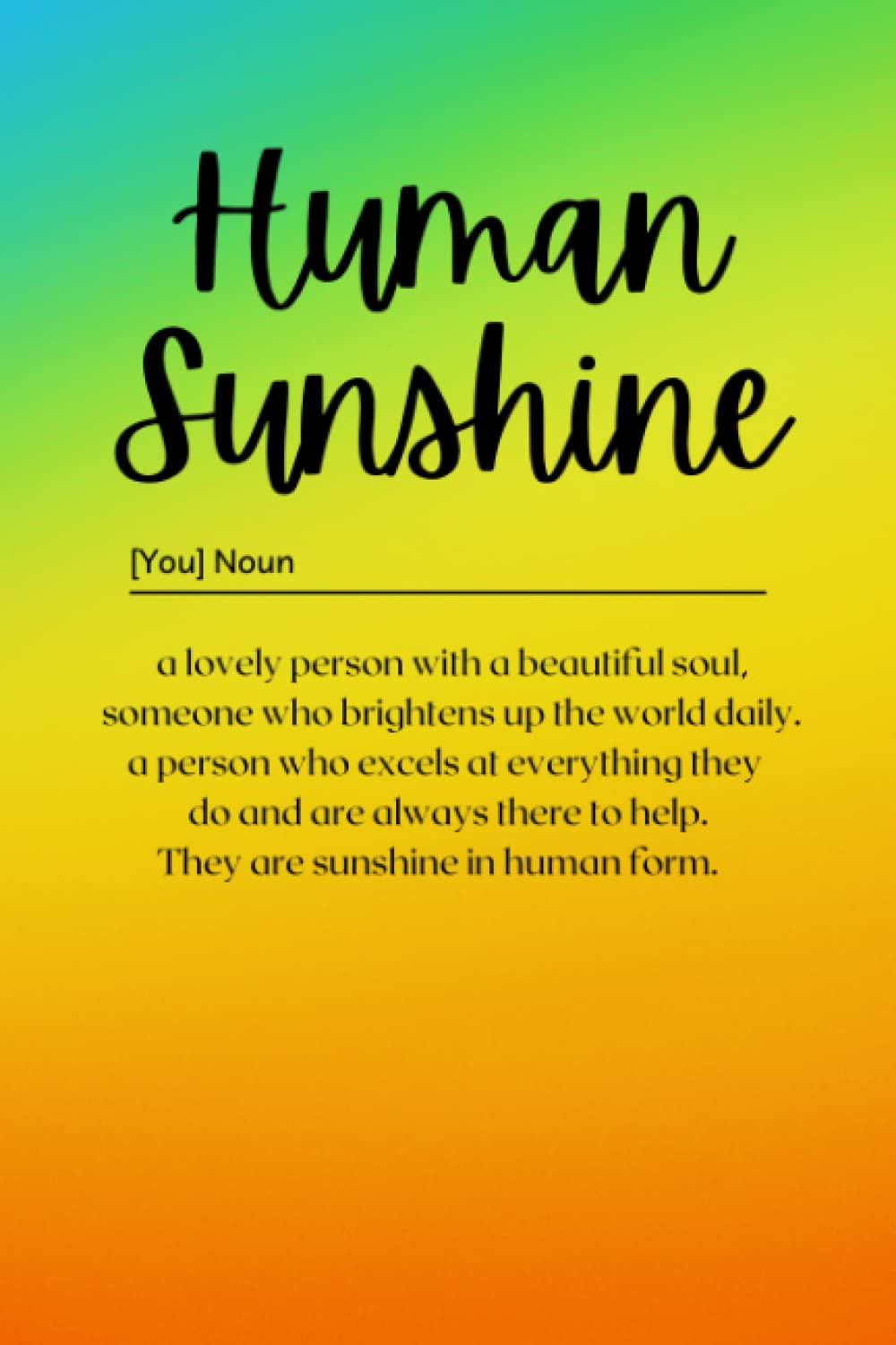 Amazon.com: Human Sunshine: A bright, ombre rainbow notebook with a ...
