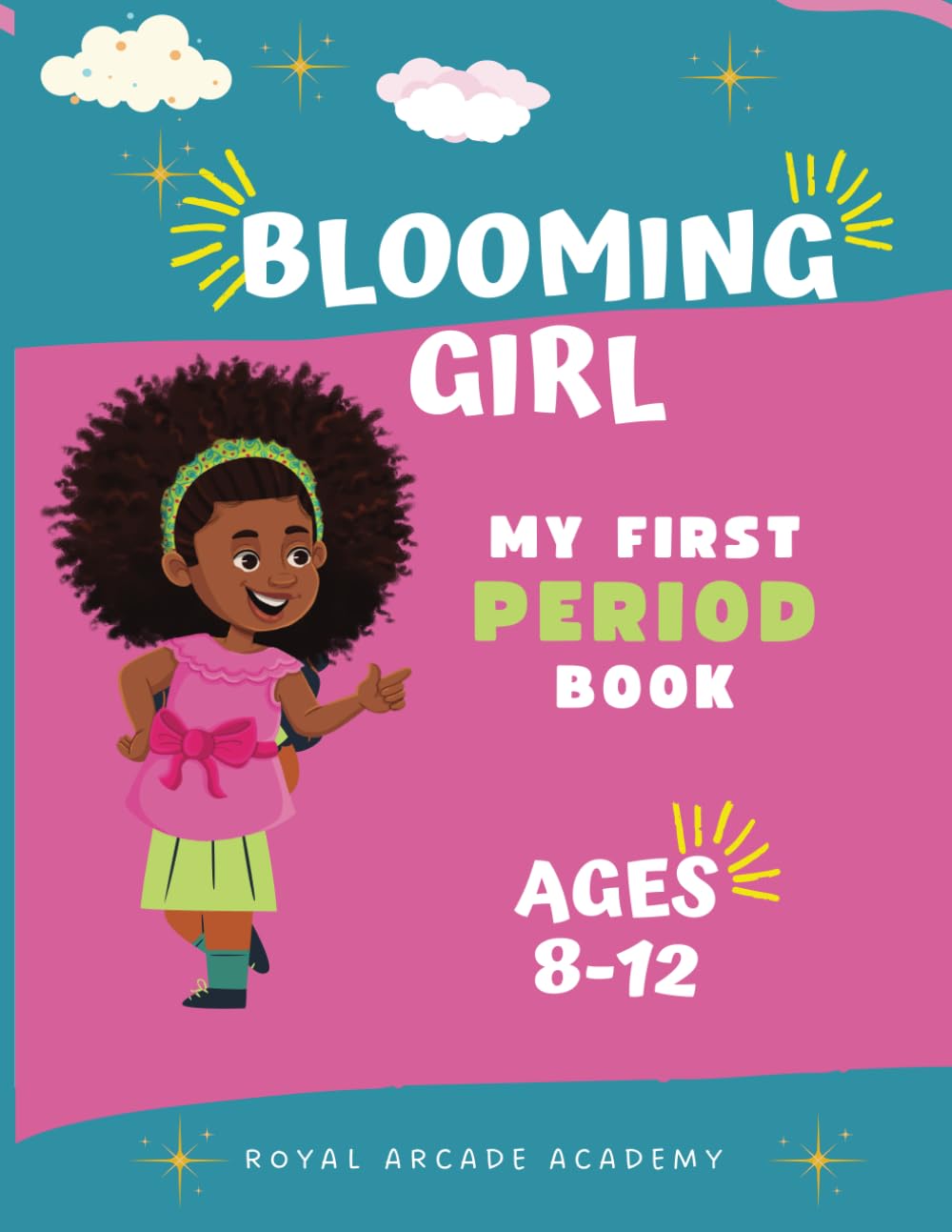 Blooming Girl: My First Period Book: A Comprehensive Guide to ...