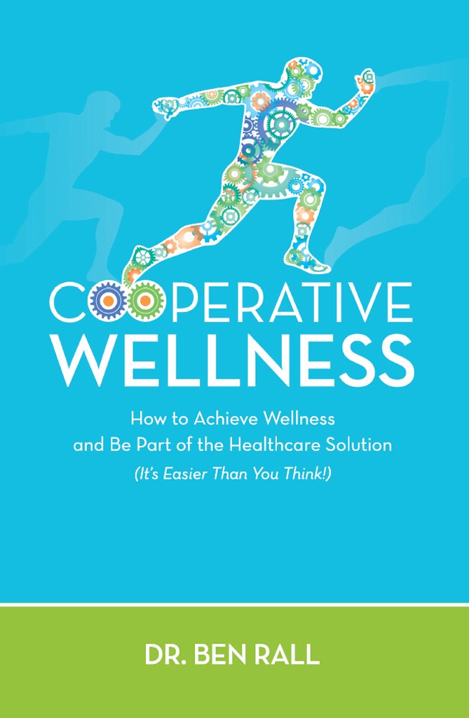 Cooperative Wellness: How to Achieve Wellness and Be Part of the ...