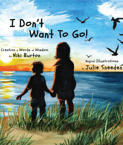 I Don't Want To Go (Pure Heart Kids Book Series 1) eBook : Burton, Niki ...