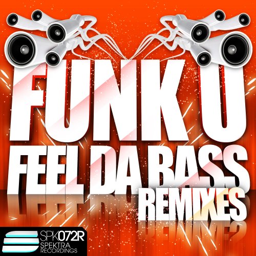 Feel da bass (Remixes) de Funk U en Amazon Music - Amazon.es