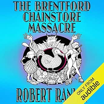 The Brentford Chainstore Massacre: Brentford Trilogy, Book 5 (Audio ...