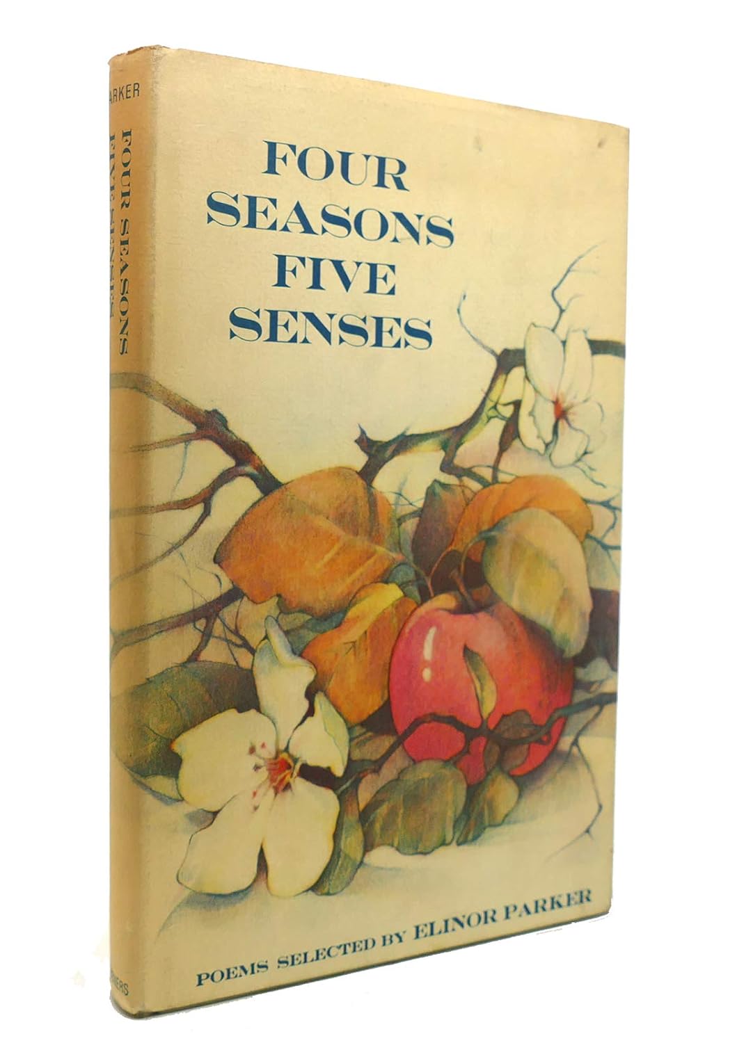 Four Seasons Five Senses: Poems: Elinor Milnor Parker, Diane DeGroat ...