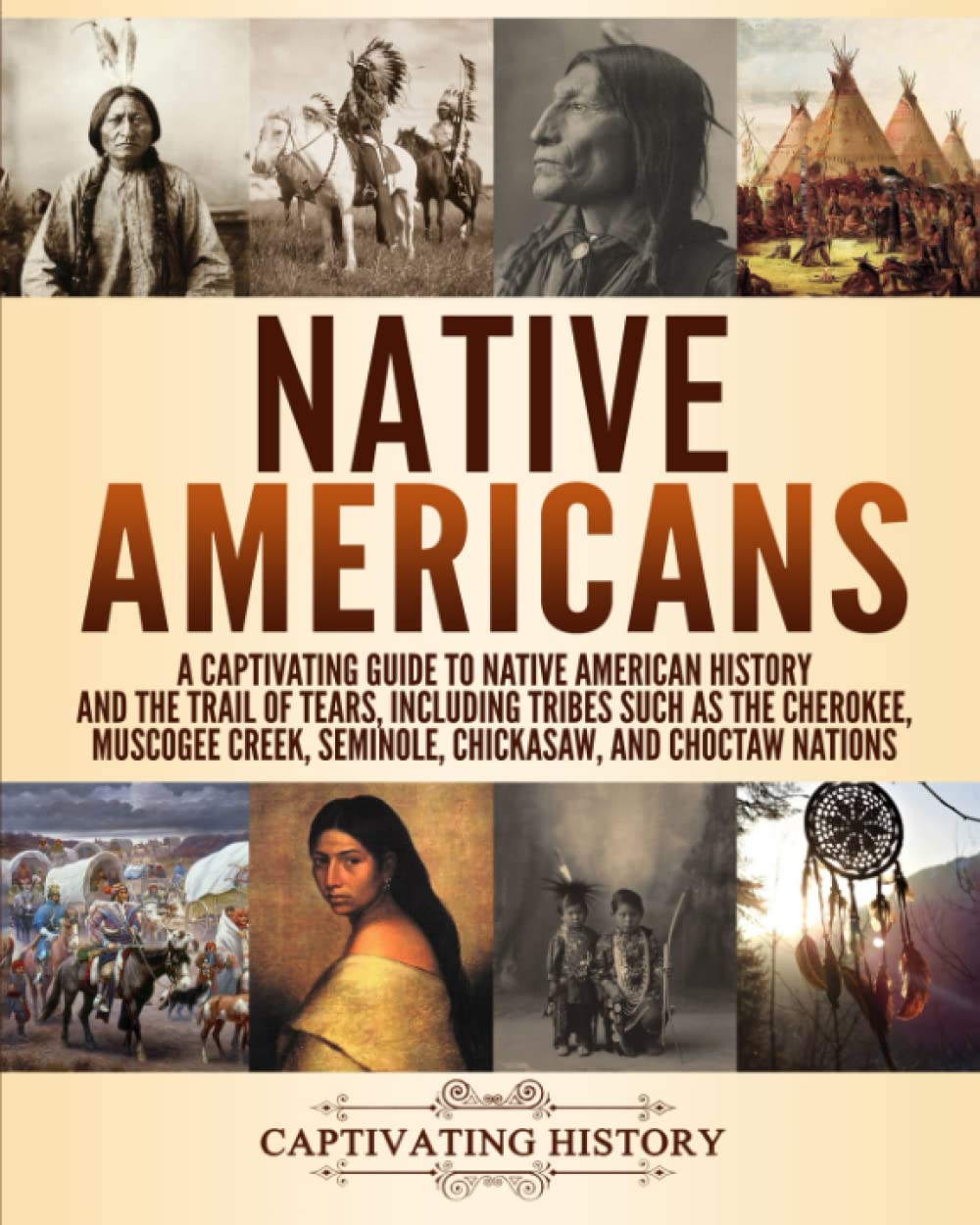 Native Americans: A Captivating Guide to Native American History and ...