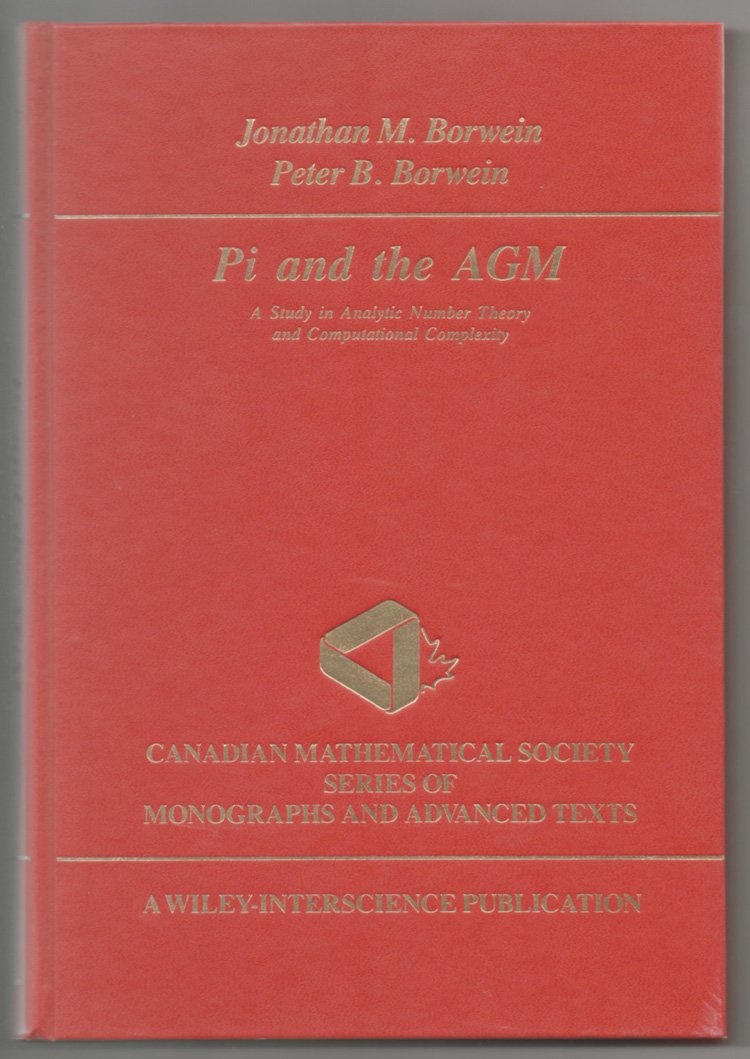 Buy Pi and the AGM: A Study in Analytic Number Theory and Computational ...