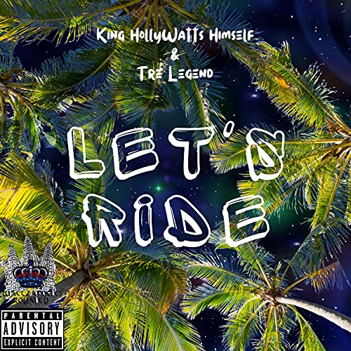 Let's Ride de King HollyWatts Himself & Tre Legend en Amazon Music ...