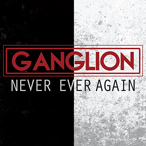 Amazon.co.jp: NEVER EVER AGAIN : GANGLION: デジタルミュージック