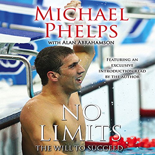 No Limits: The Will to Succeed (Audible Audio Edition): Michael Phelps ...