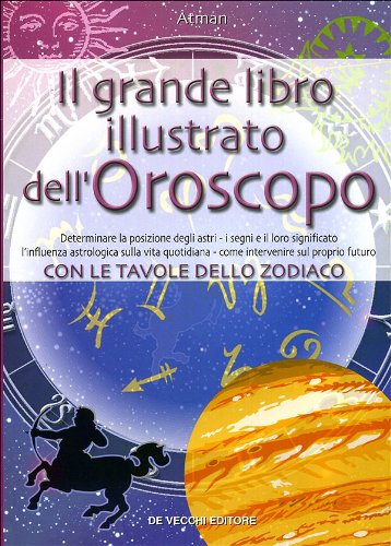 Amazon.com: Il grande libro illustrato dell'oroscopo: 9788841281567 ...
