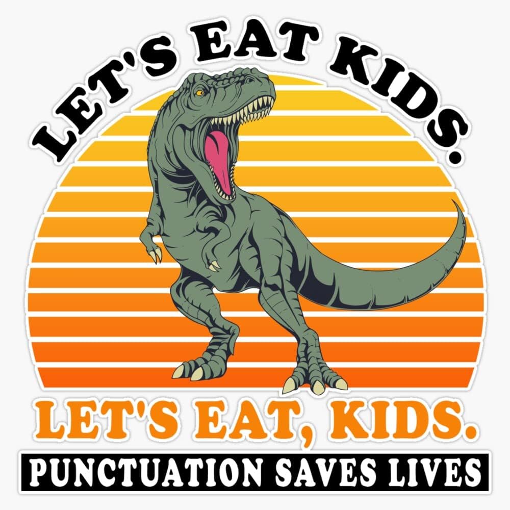 Amazon.com: Let's Eat Kids Punctuation Saves Lives Dinosaur Grammar T ...