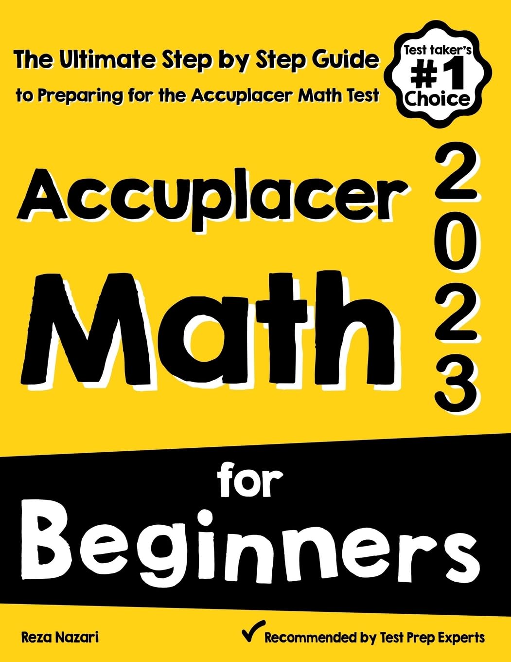 Accuplacer Math for Beginners: The Ultimate Step by Step Guide to ...