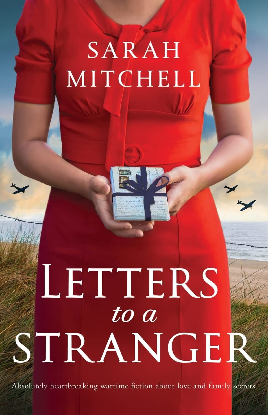 Letters to a Stranger: Absolutely heartbreaking wartime fiction about love and family secrets ...