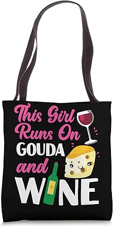 Amazon.com: Gouda Cheese: This Girl Runs On Gouda And Wine Tote Bag ...