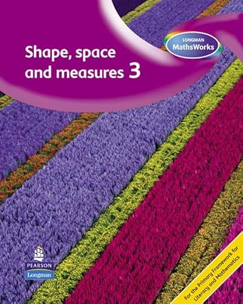 Longman MathsWorks: Year 3 Shape, Space and Measure Teacher's File ...