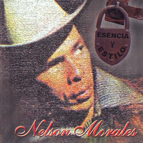 Play Esencia y Estilo: Nelson Morales by Nelson Morales on Amazon Music