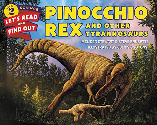 Pinocchio Rex and Other Tyrannosaurs (Let's-Read-and-Find-Out Science 2 ...