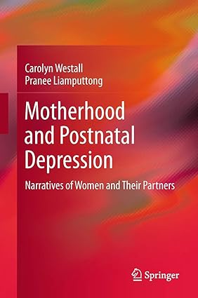 Motherhood and Postnatal Depression: Narratives of Women and Their ...