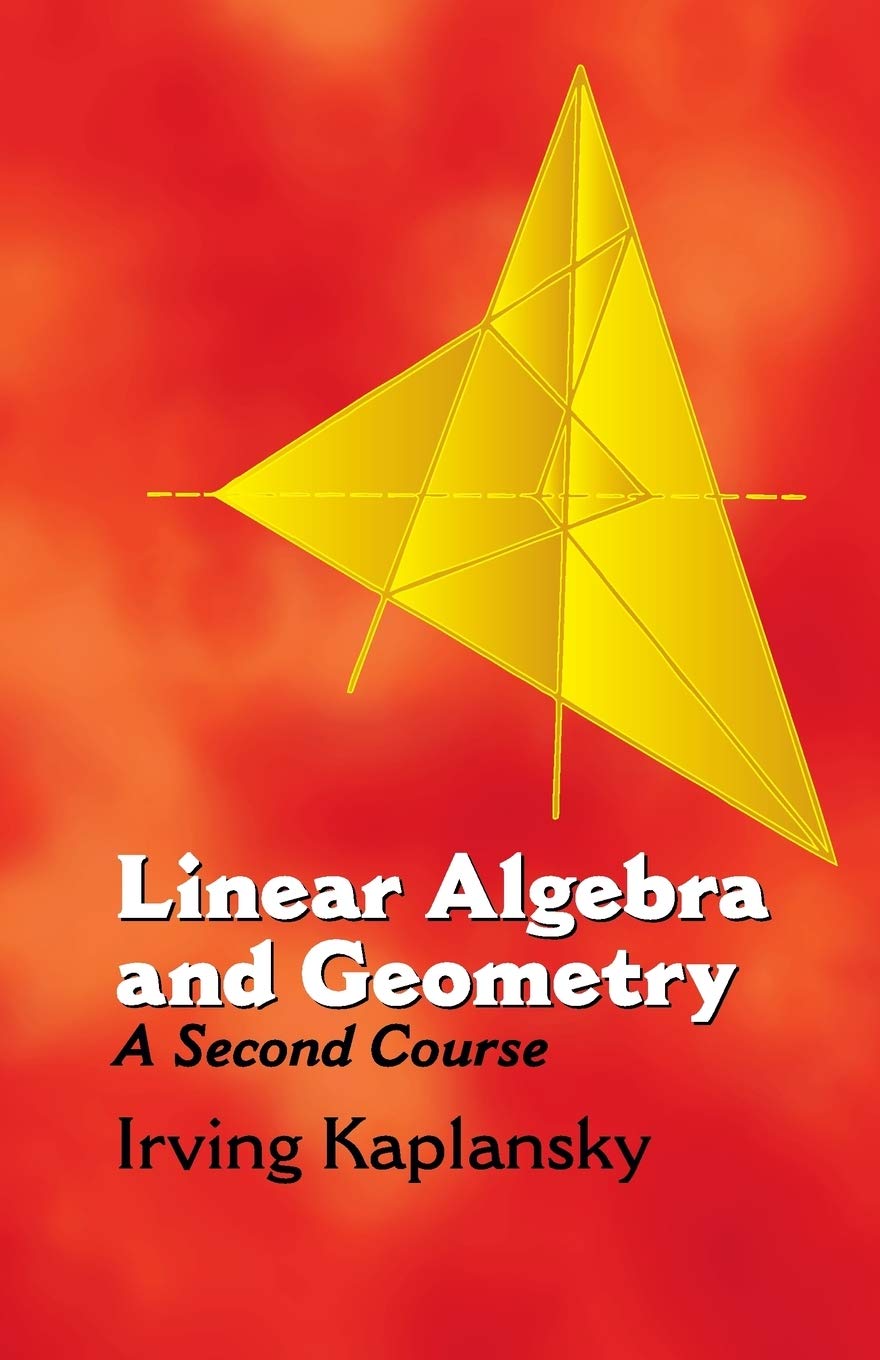 Linear Algebra and Geometry: A Second Course (Dover Books on ...