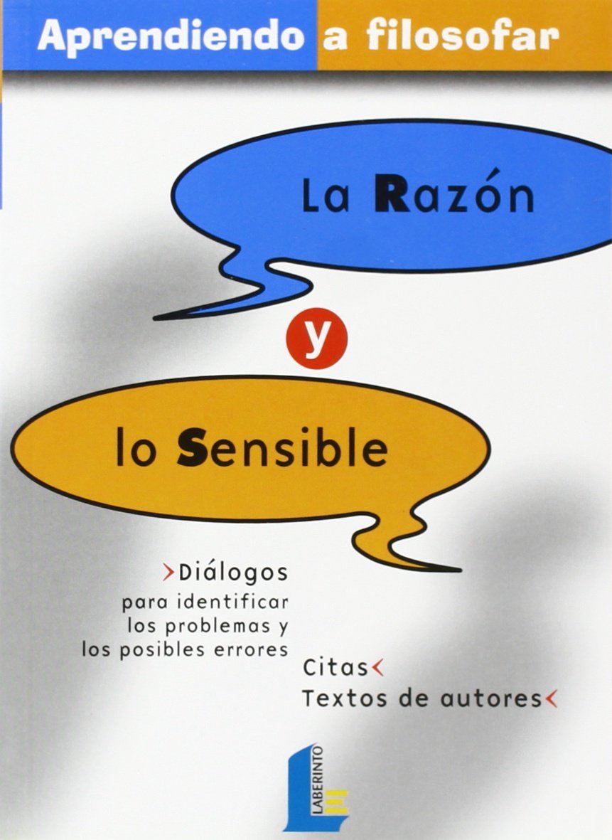 La razón y lo sensible (Aprendiendo a filosofar) (Spanish Edition ...