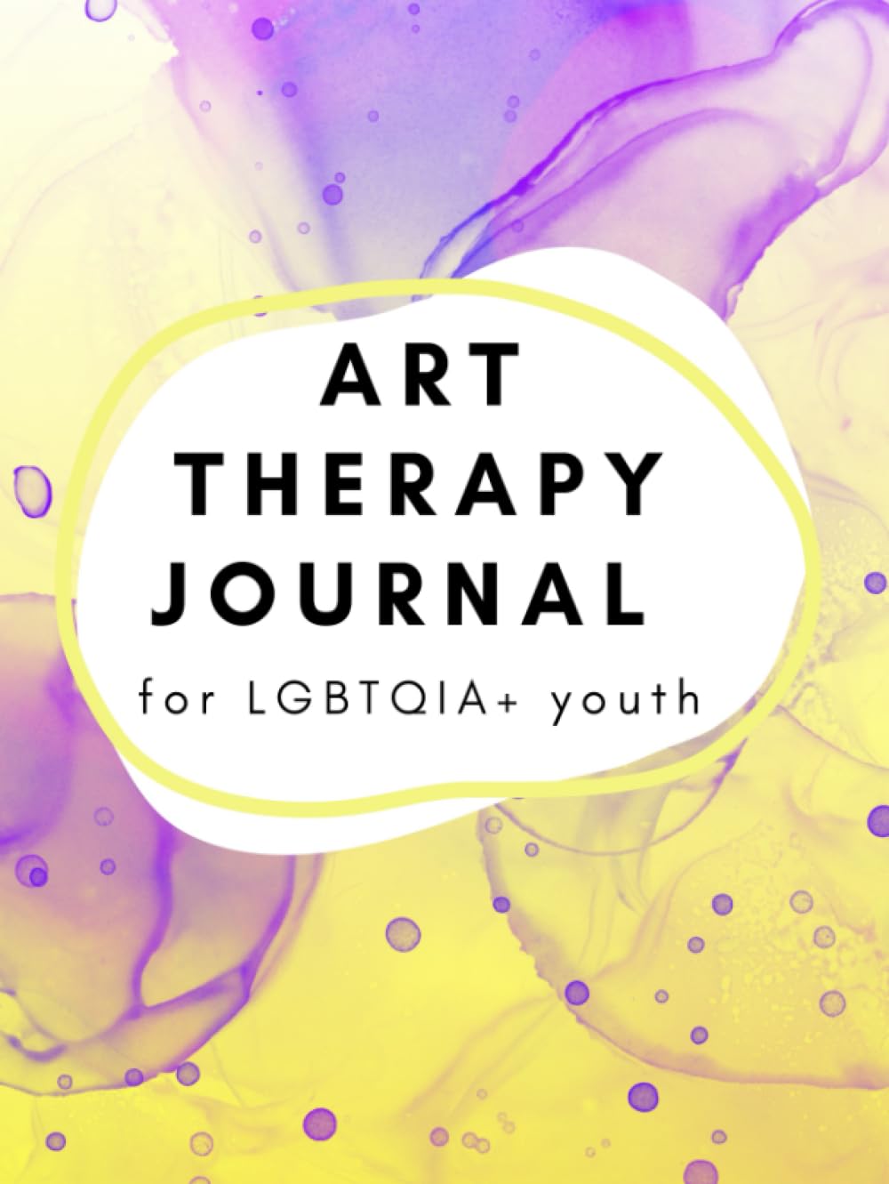 Amazon.com: Art Therapy Journal for LGBTQIA+ Youth: A Guided Art ...