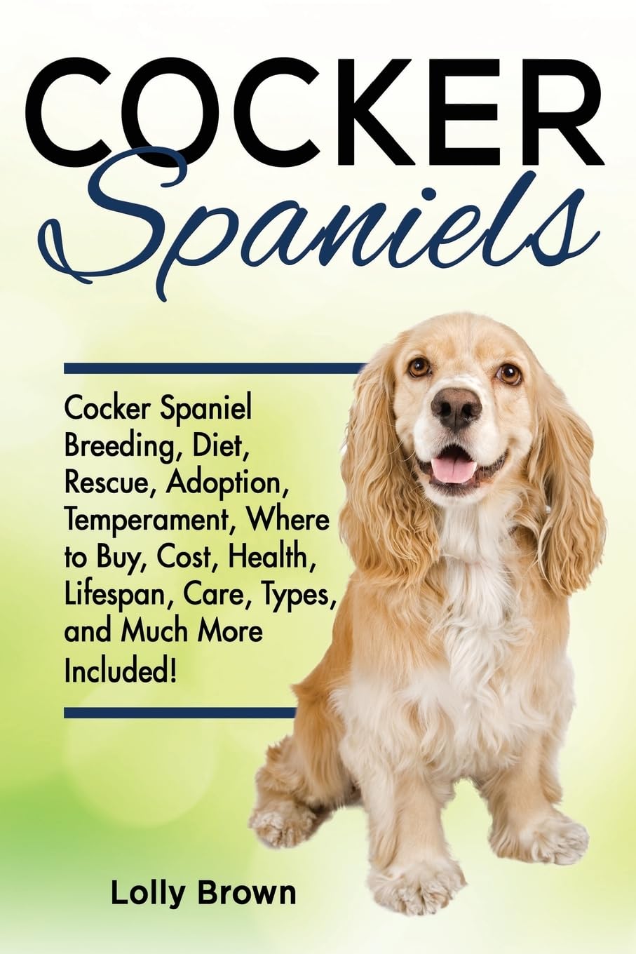 Cocker Spaniels: Cocker Spaniel Breeding, Diet, Rescue, Adoption ...