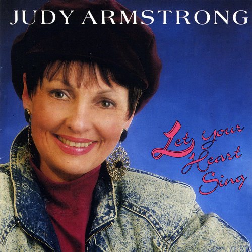 Play Let Your Heart Sing by Judy Armstrong on Amazon Music