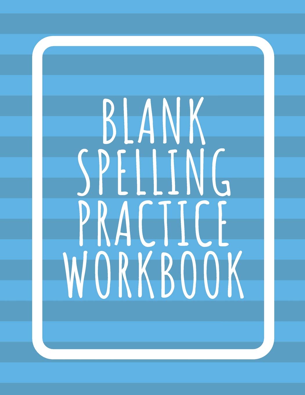 Amazon.com: Blank Spelling Practice Workbook: Practice Spelling ...