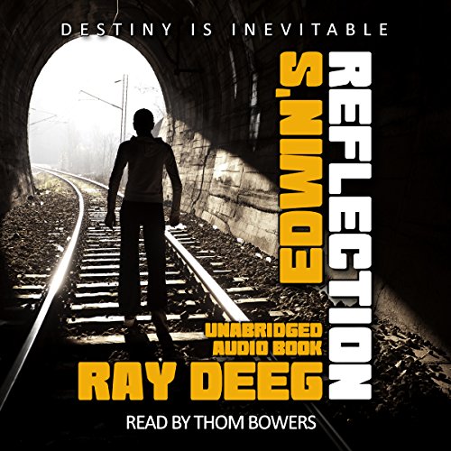 Edwin's Reflection (Hörbuch-Download): Ray Deeg, Thom Bowers, Ray Deeg ...