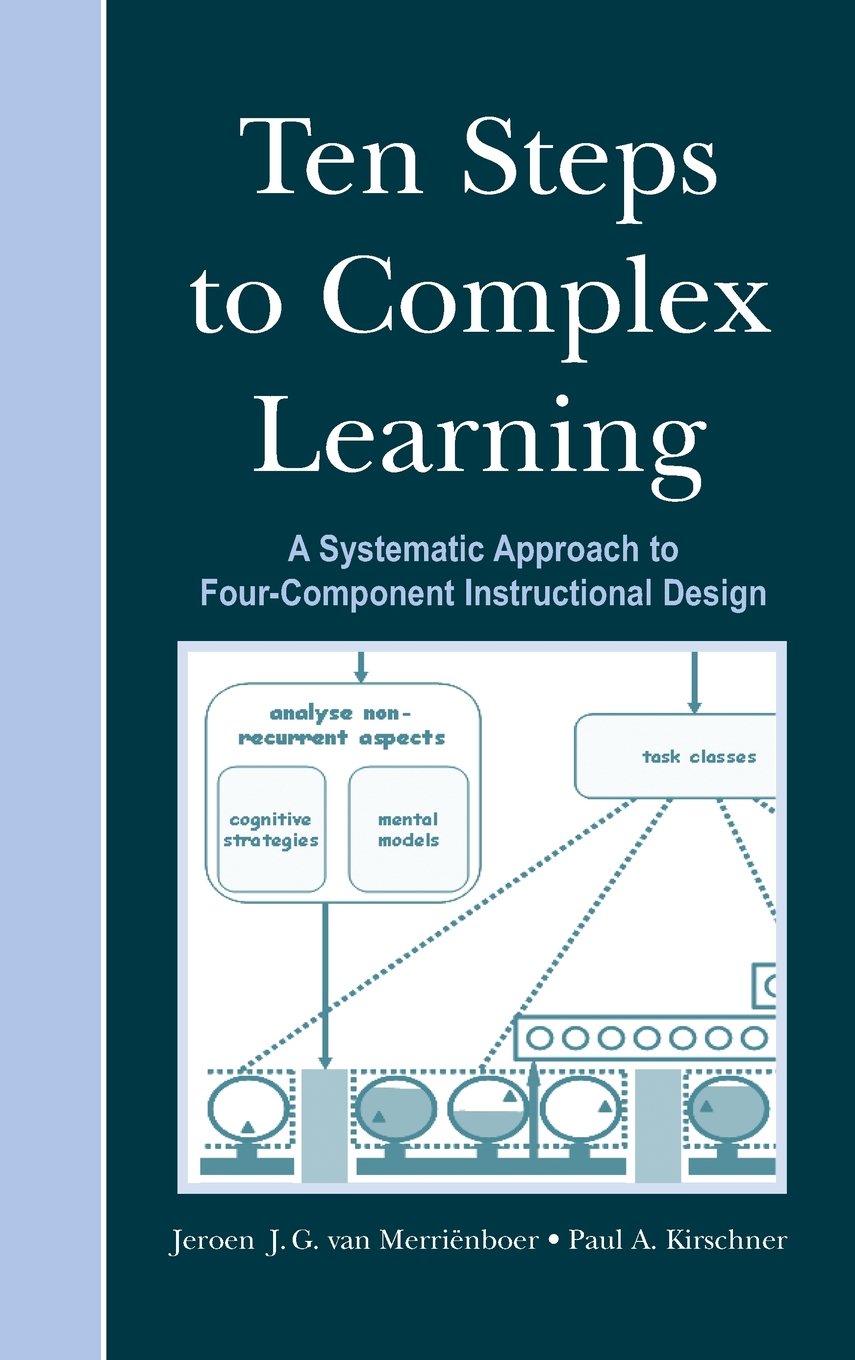Ten Steps to Complex Learning: A Systematic Approach to Four-Component ...