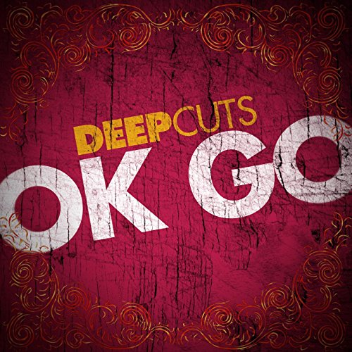 Amazon.co.jp: Deep Cuts : OK Go: デジタルミュージック