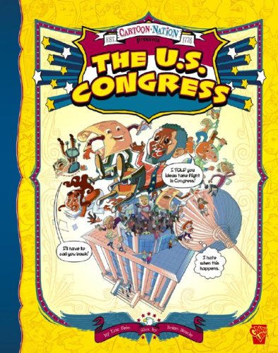 The U.S. Congress (Cartoon Nation): Fein, Eric, Bascle, Brian ...