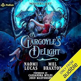 Amazon.com: A Gargoyle's Delight: A Monster’s Duet Standalone (Audible Audio Edition): Naomi ...